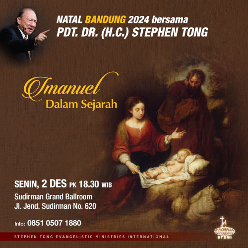 Natal Bandung 2024 - Imanuel Dalam Sejarah - Pdt.Dr.Stephen Tong.